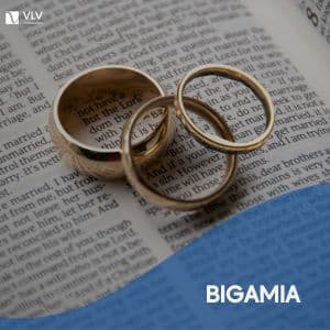 O crime de bigamia: art. 235 do Código Penal - VLV Advogados