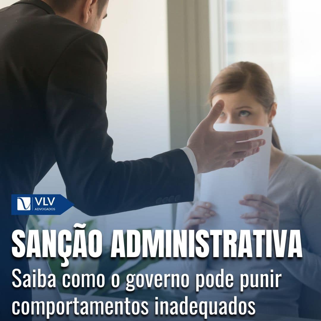 Sanção administrativa: O que é e para que serve? - VLV Advogados