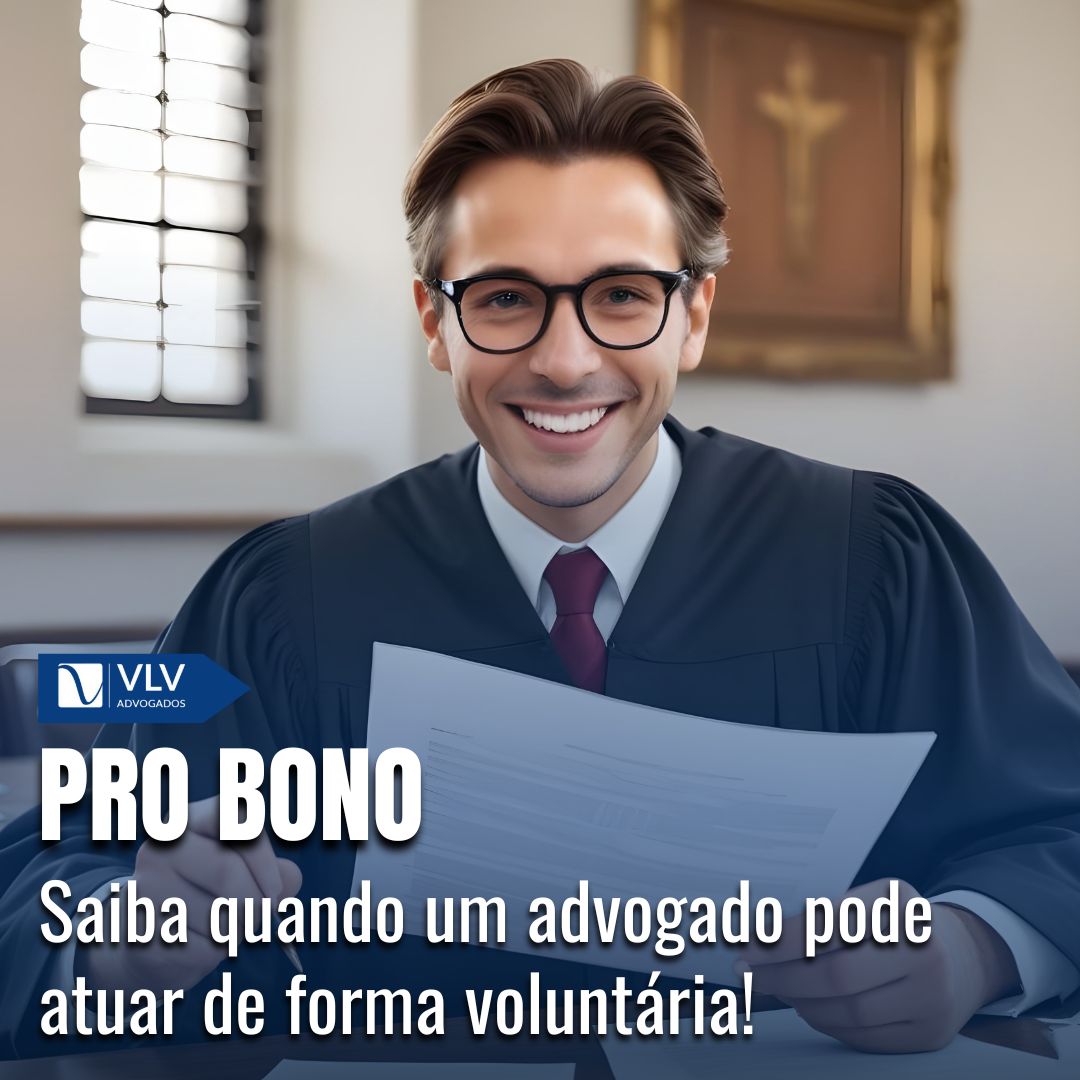 Pro bono: veja o que é e quando você pode se beneficiar - VLV Advogados