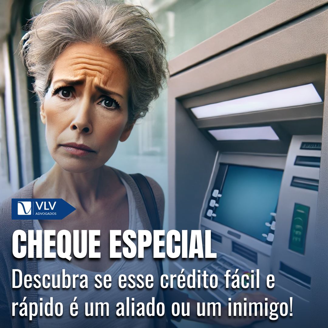 Cheque especial: o que é, riscos e cuidados!
