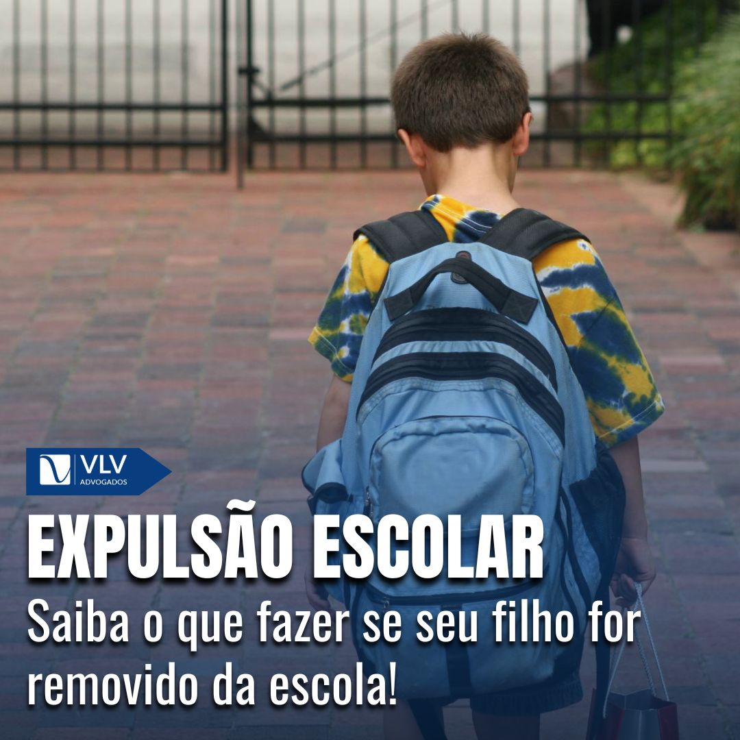 O que é a expulsão escolar e por que acontece? - VLV Advogados