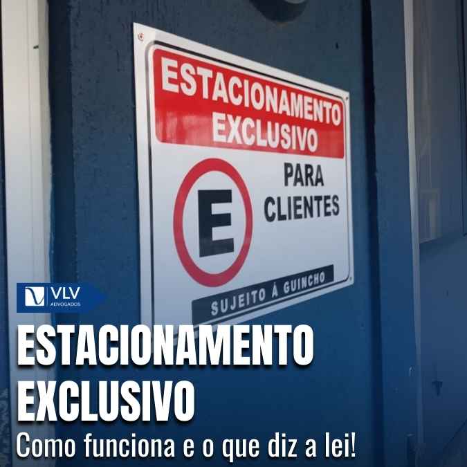 Estacionamento exclusivo para clientes: o que diz a lei? - VLV Advogados