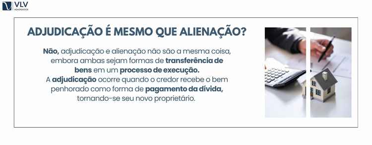 Adjudicação no novo CPC: o que é e como funciona?