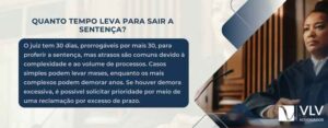 Sentença: o que é e quanto tempo leva para sair? - VLV Advogados