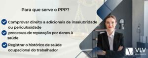 O que significa PPP, para que serve e quem tem direito? - VLV Advogados