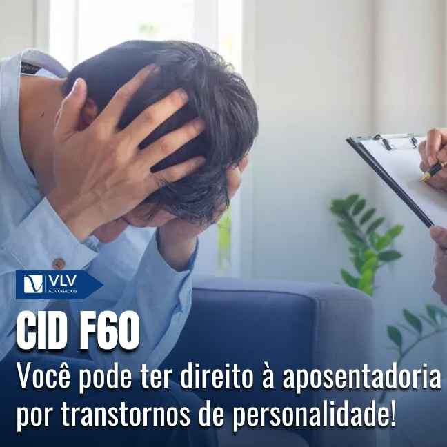 Transtornos específicos de personalidade (CID F60) aposentam?